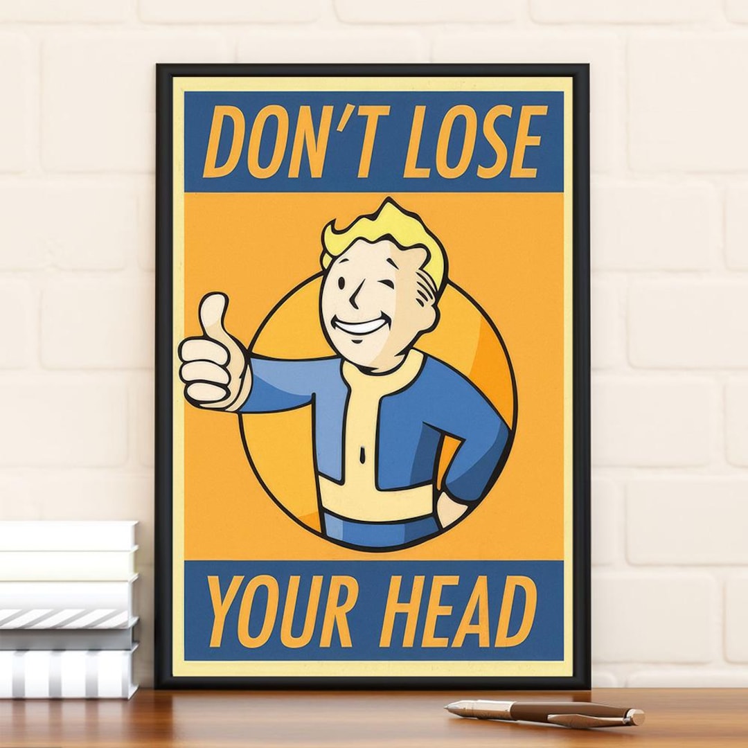 Don't Lose Your Head Poster, Limited Edition Collectibl Room Decor ...