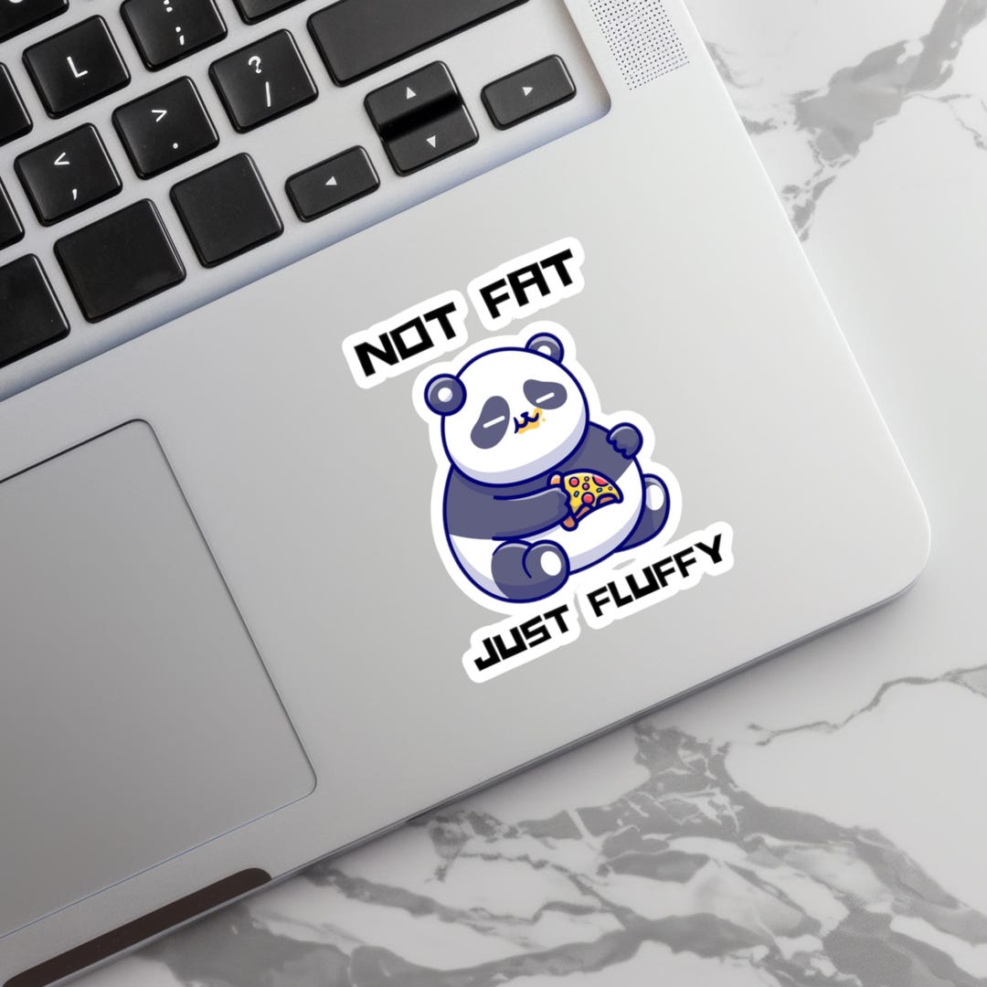 Not Fat Just Fluffy Sticker | Body Positivity Sticker | Self Love ...