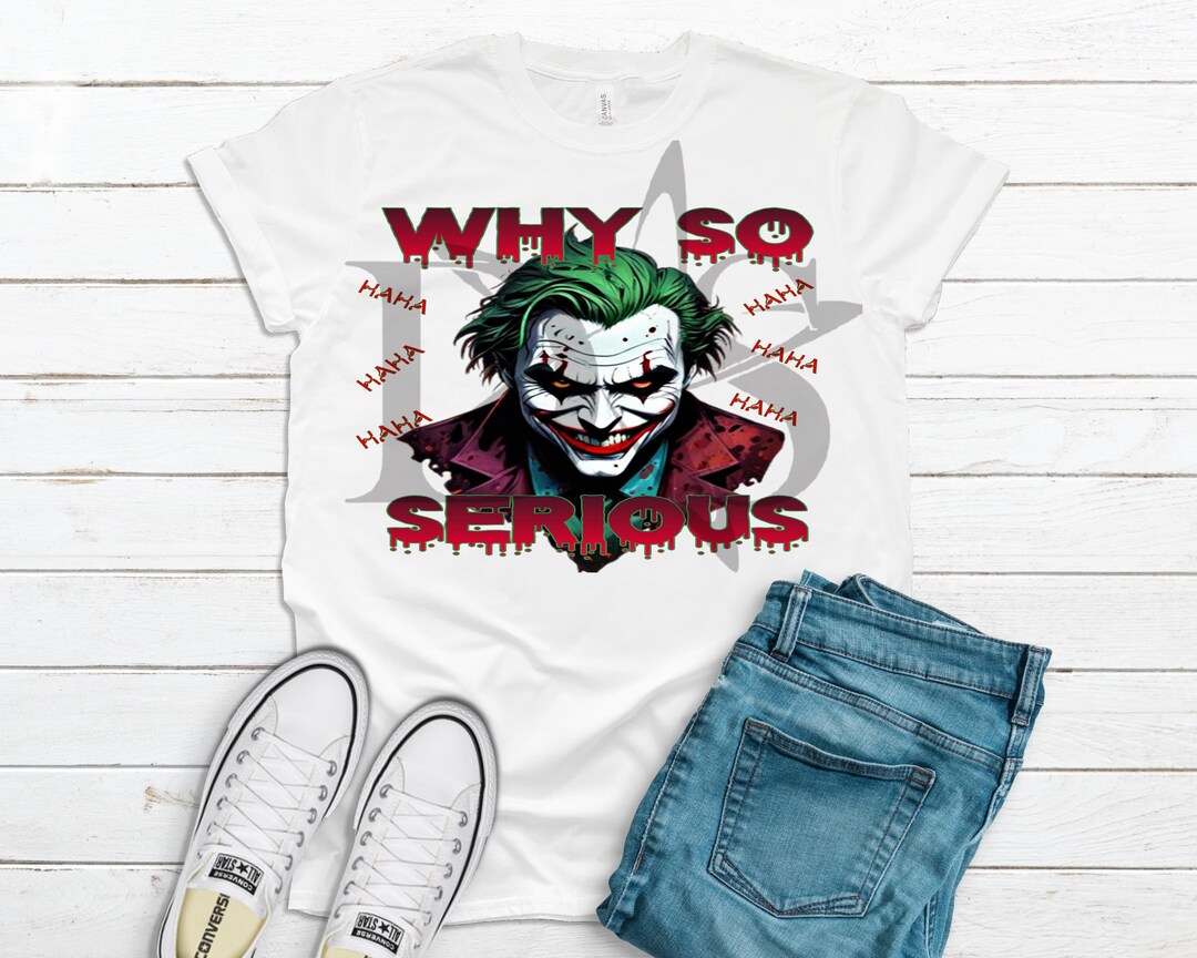 Joker Why so Serious PNG: Sublimation and DTF READY - Etsy