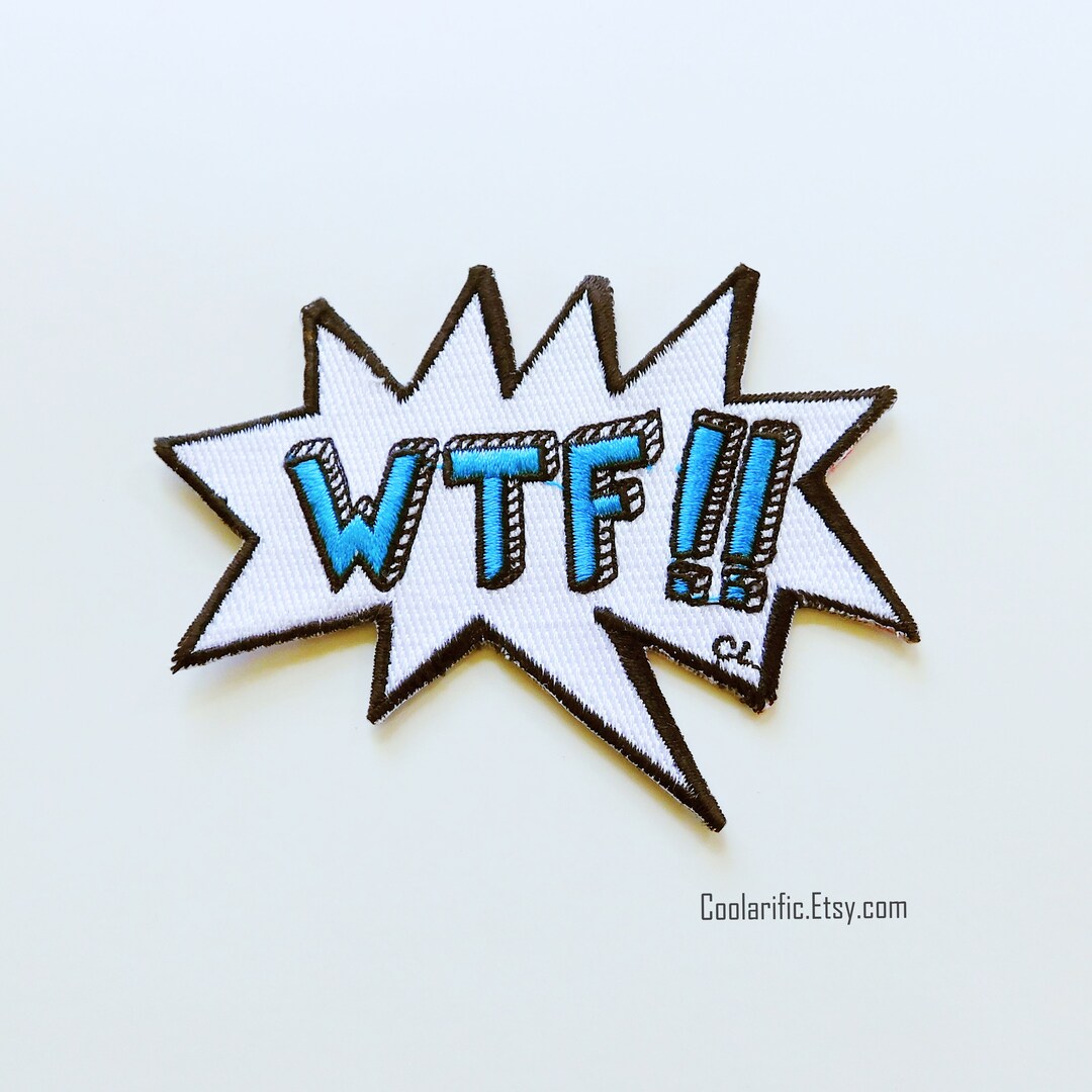 WTF Sticker Patch: Cartoon Embroidery Patch - Etsy