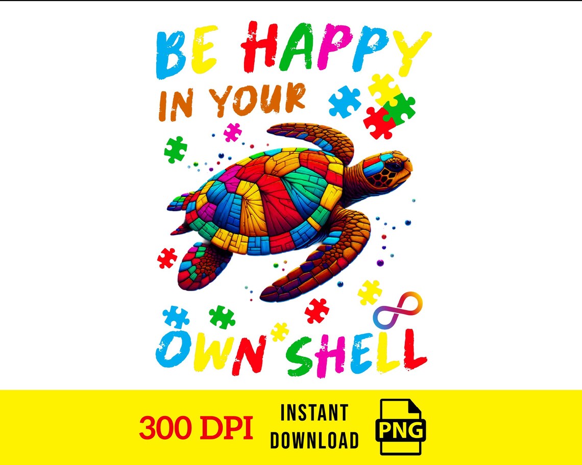 Be Happy in Your Own Shell PNG, Rainbow Turtle PNG, Autism Awareness ...