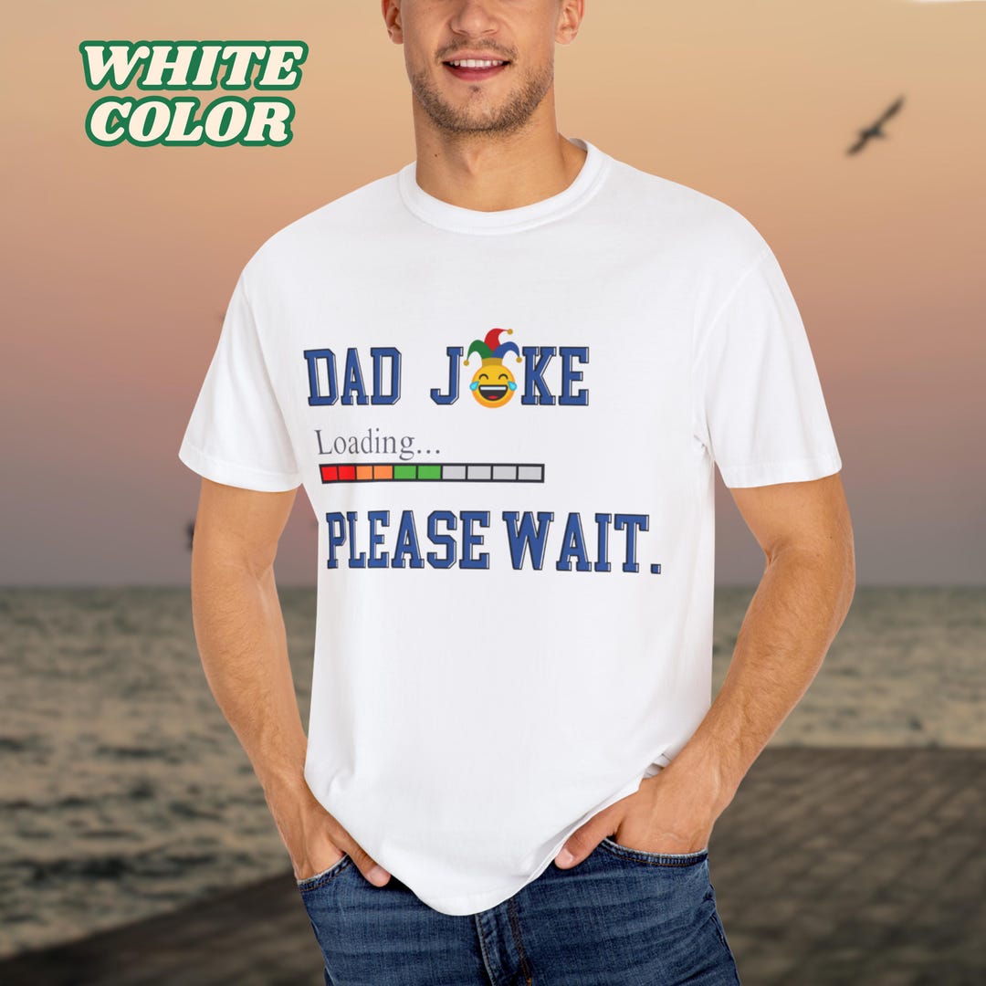 Dad Joke Loading Please Wait T-shirt, Baby Expecting Dad Shirt, Father ...