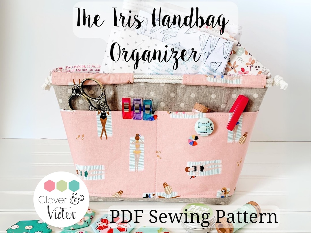 The Iris Handbag Organizer / Sewing Pattern - Etsy