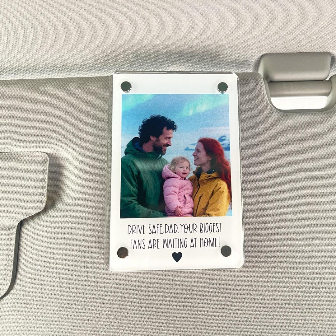 Personalized Photo Car Visor Clip: Acrylic Drive Safe Dad Gift - Etsy