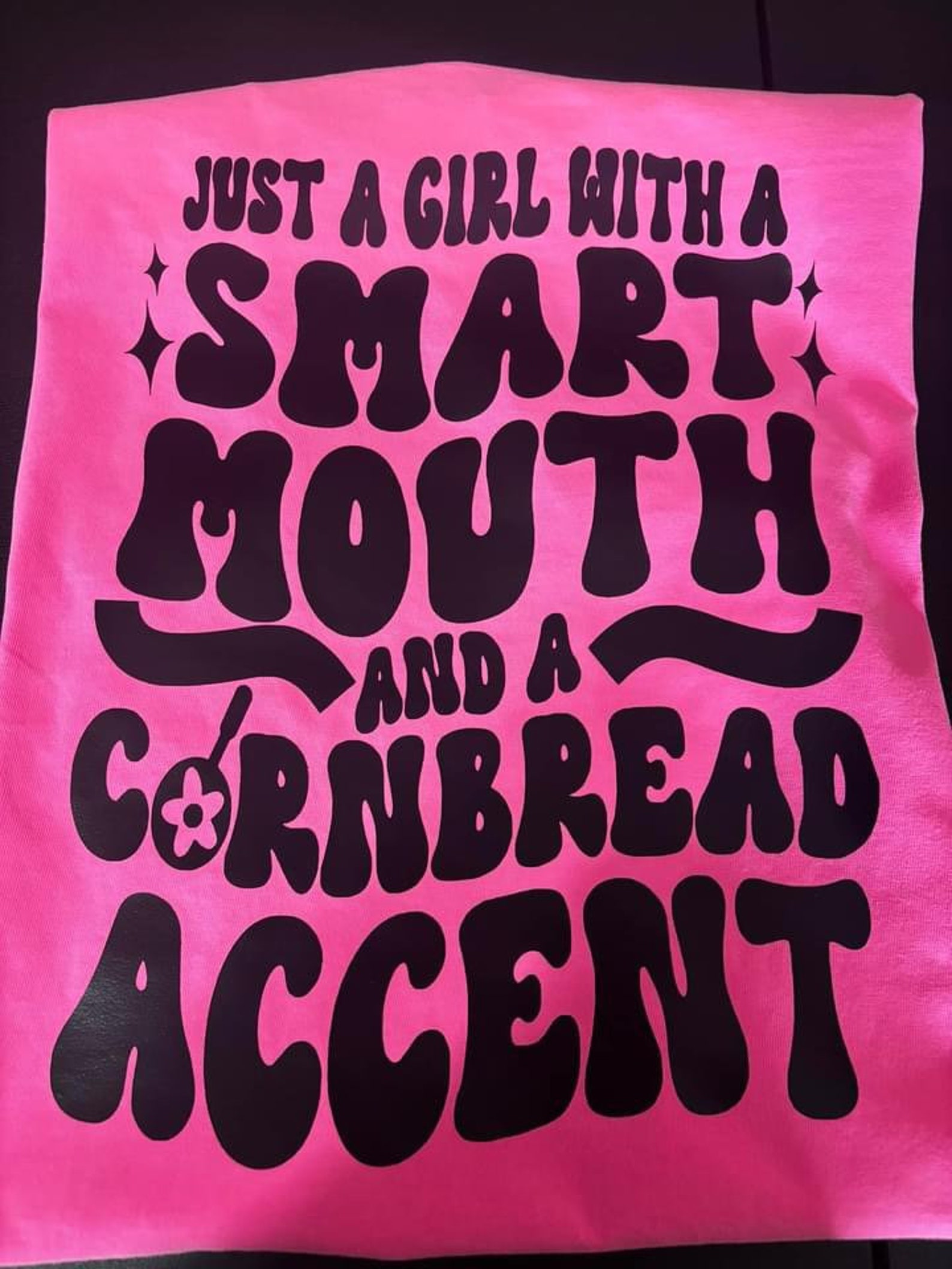 Just a Girl With a Smart Mouth and a Cornbread Accent - Etsy