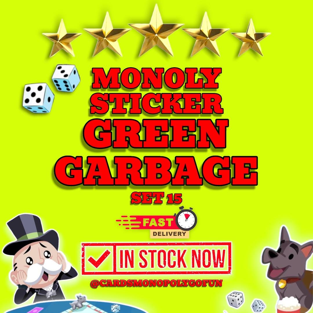 GREEN GARBAGE Set 15 Monopoly GO Stickers Cards 5 Stars Monoly Go Clean ...