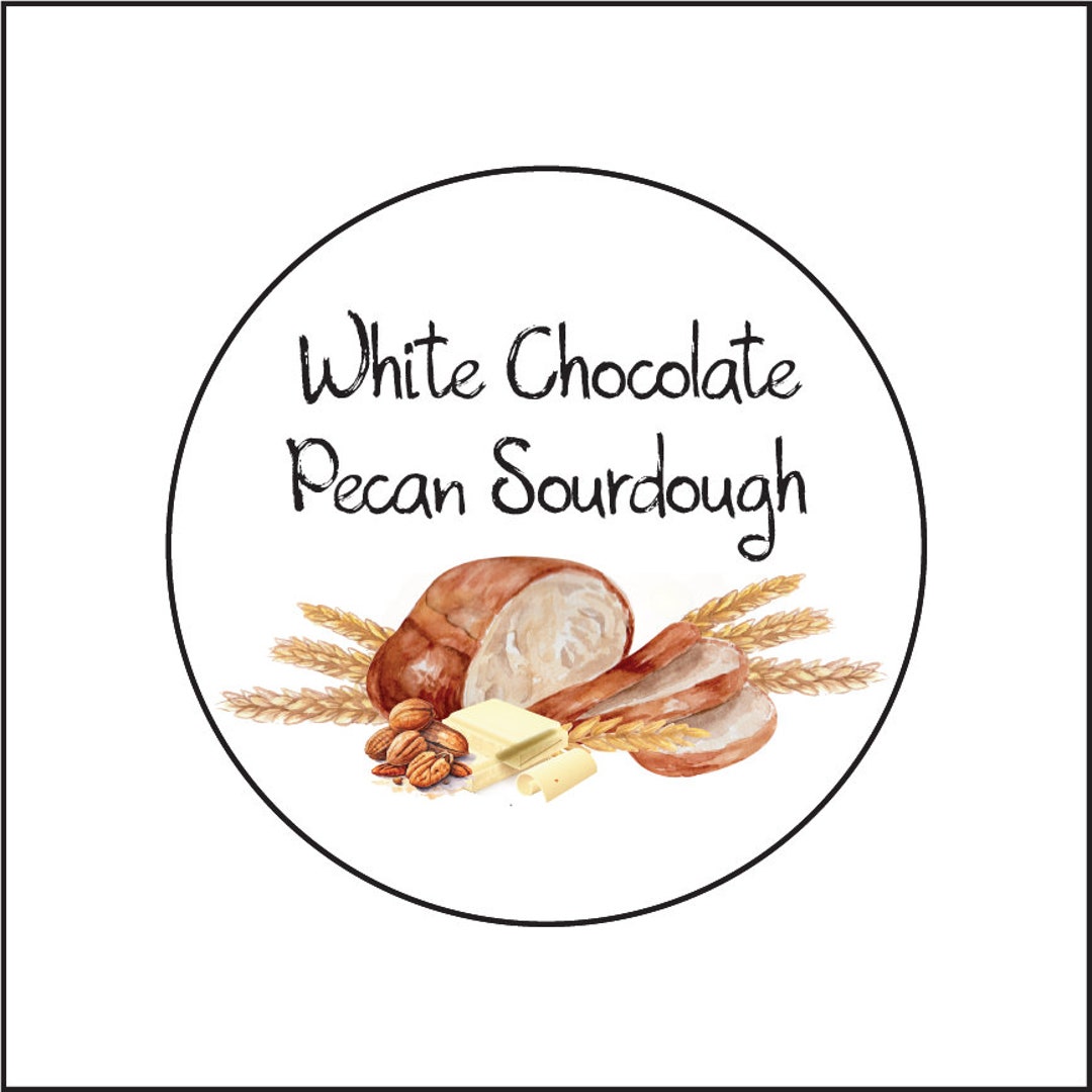 40 White Chocolate Pecan Sourdough Bread Labels Stickers - Etsy