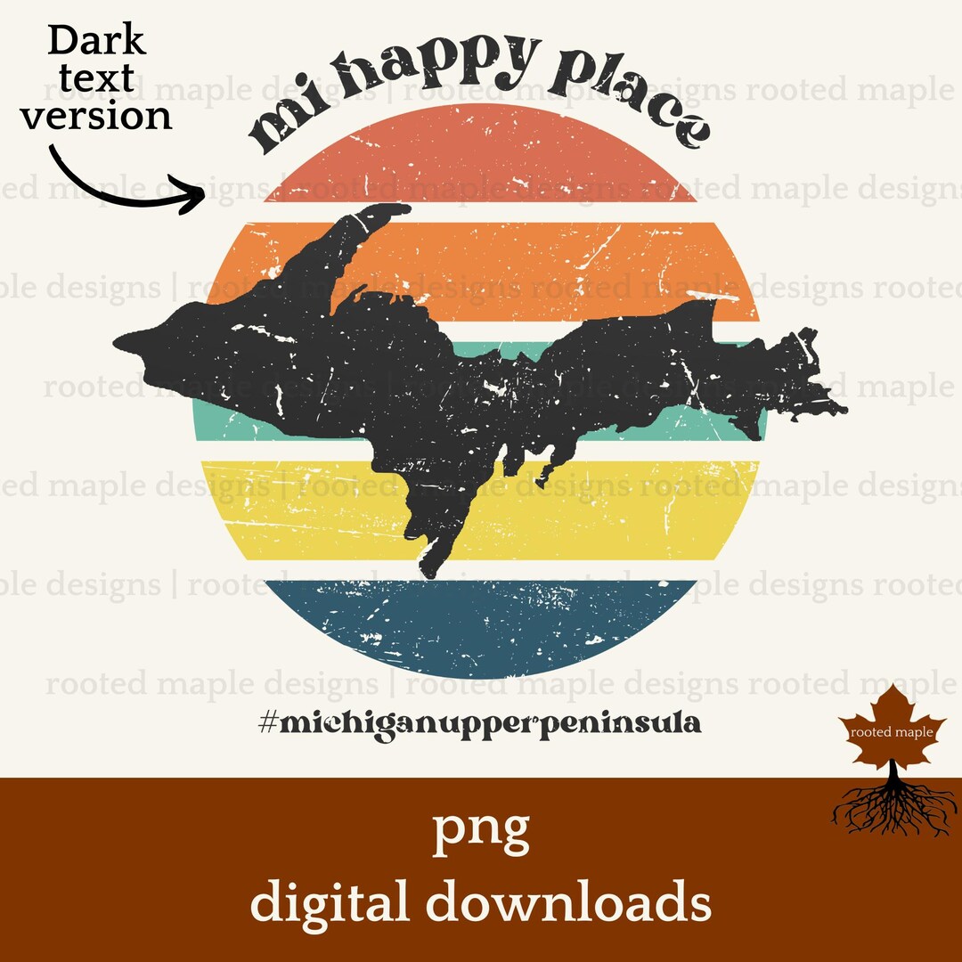 Upper Peninsula Michigan My Happy Place PNG Digital Clipart Download ...
