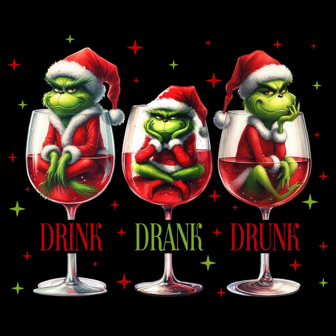 Drink Drank Drunk Grinch DIGITAL FILE - Etsy