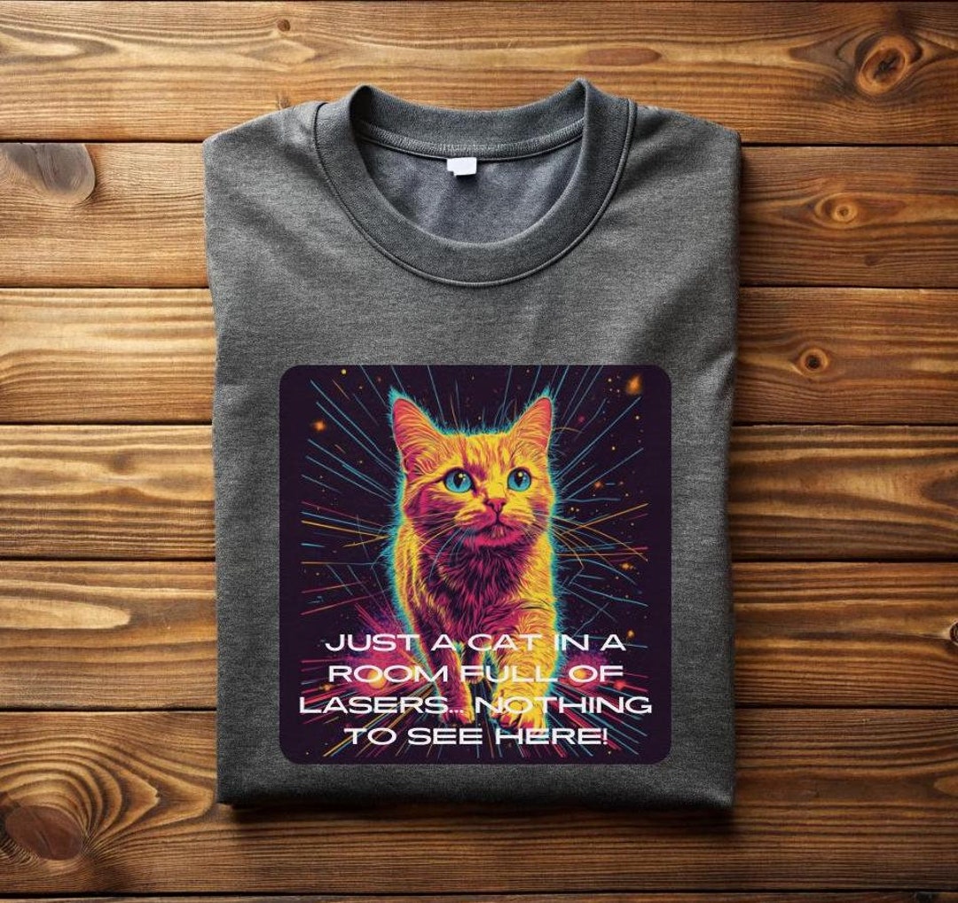 Funny Cat Room Full of Lasers Unisex T-shirt, Cat Lover Gift, Laser Cat ...