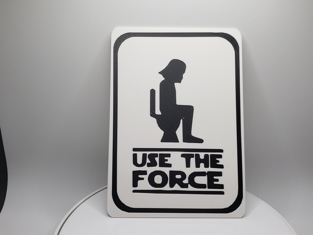 Use the Force - Funny Bathroom Sign - Etsy
