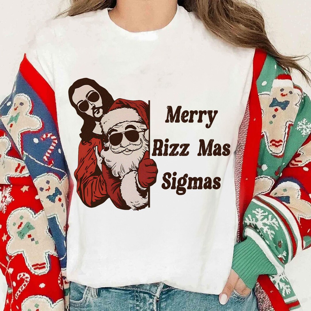 Merry Rizzmas Sigmas Sweatshirt, Funny Santa Claus Sweater, Xmas ...