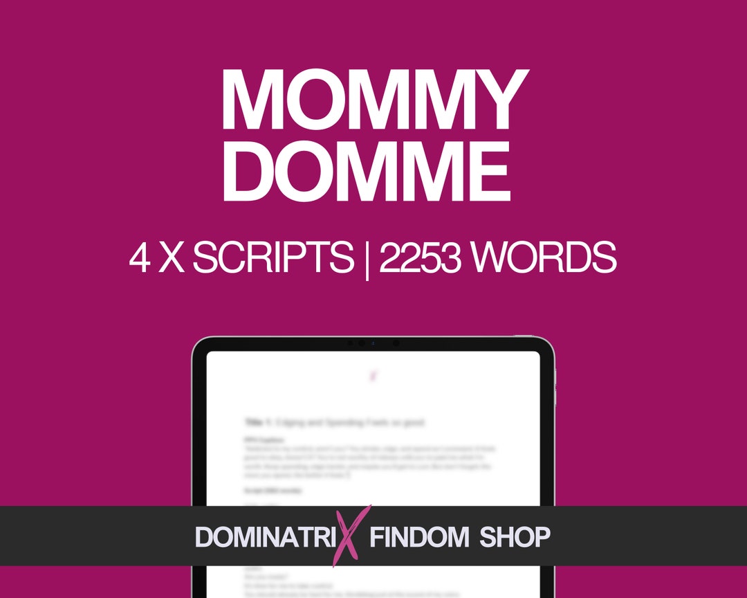 Mommy Domme Video Scripts Bundle | 4 Sensual & Dominating Mommy ...