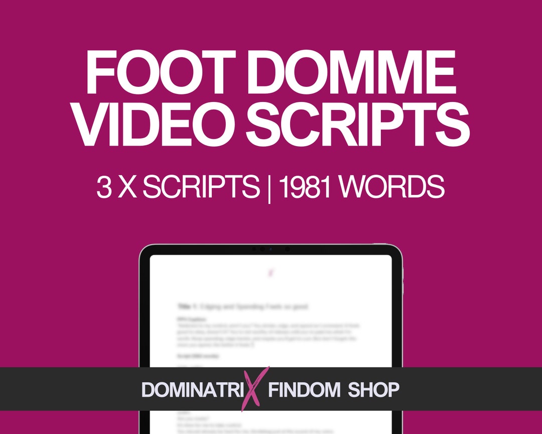 Foot Domme Video Scripts Bundle | 3 Intense Foot Fetish Scripts With ...