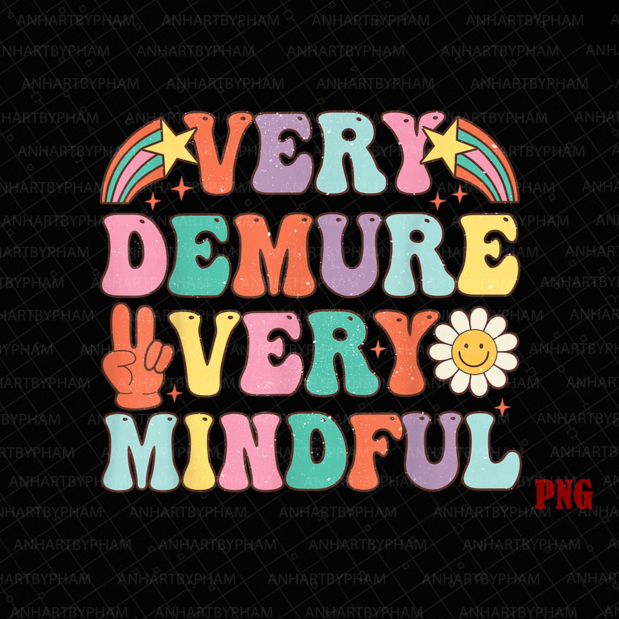 Very Demure Very Mindful Png, Very Demure Very Mindful Png, Very Demure ...