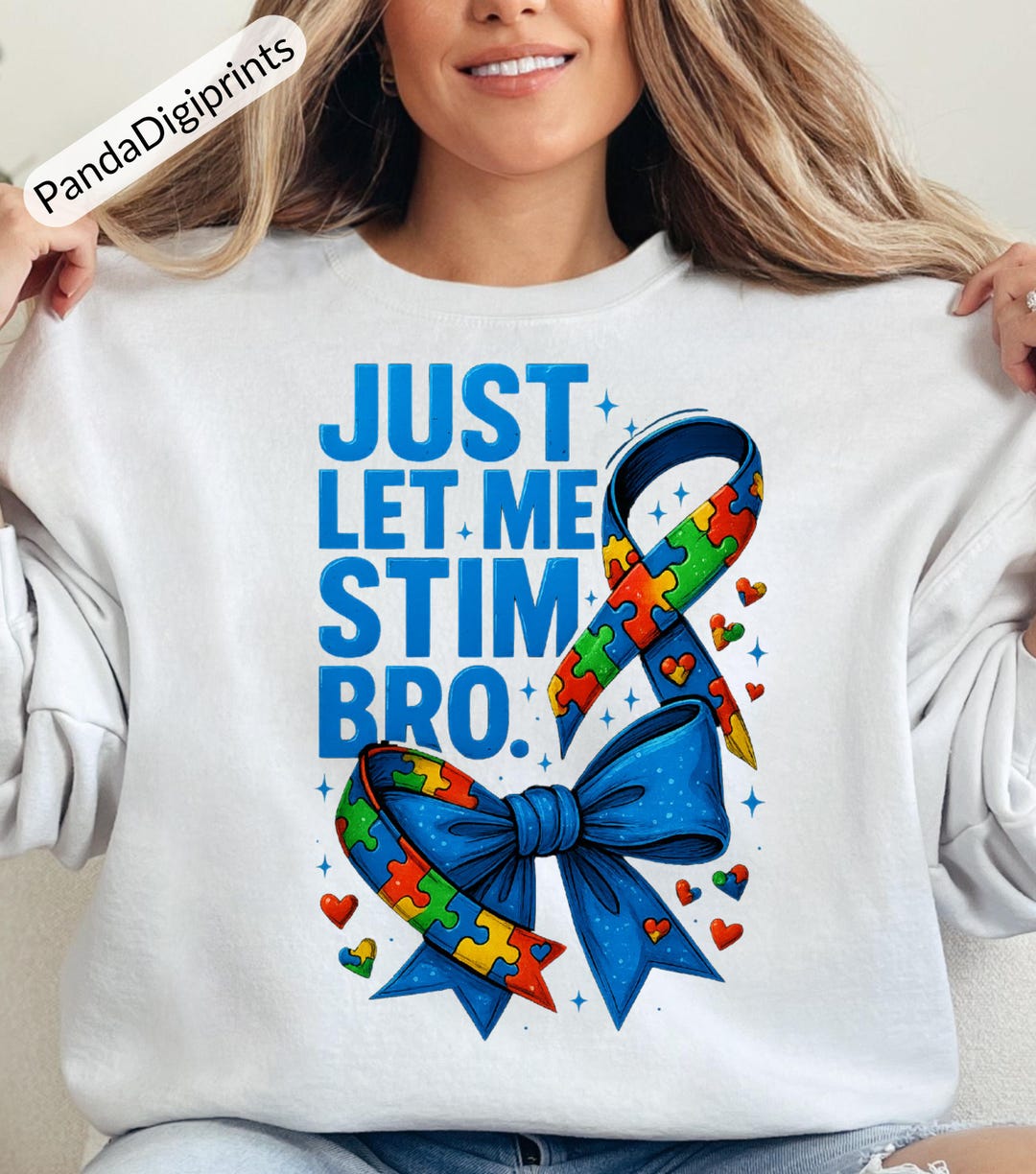Autism Awareness PNG SVG: Just Let Me Stim Bro, Neurodiversity ...