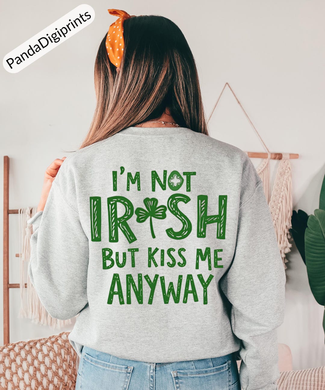 Saint Patricks I'm Not Irish but Kiss Me Anyway Png, Funny St Paddy's ...