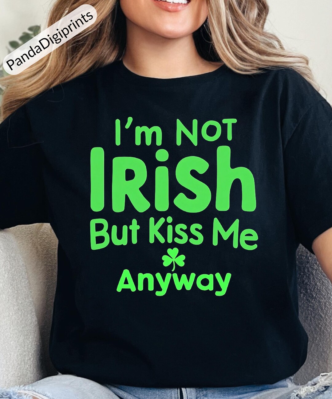 I'm Not Irish but Kiss Me Anyway Png, Funny St Patrick's Day Design ...