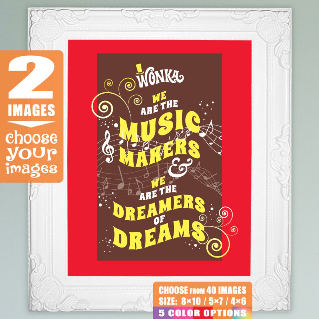 Willy Wonka Quotes, Choose 2 Images for 8x10, 5x7 or 4x6 Picture Frames ...