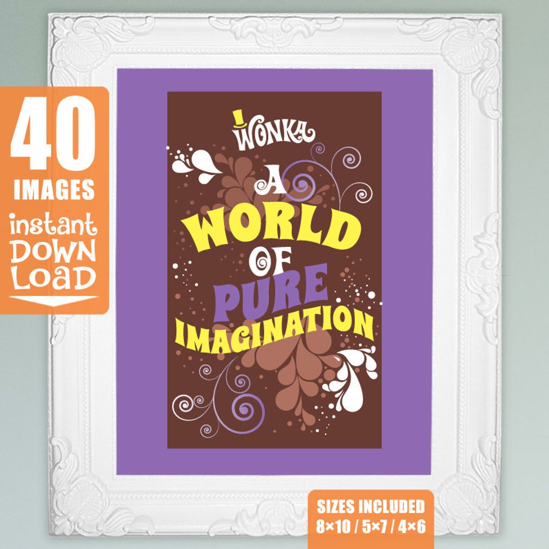 Willy Wonka Quotes 40 Images for 8x10, 5x7, 4x6 Picture Frames Willy ...