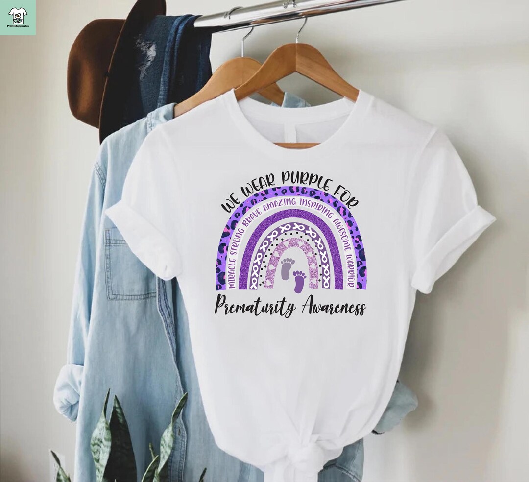 We Wear Purple for Prematurity Awareness Shirt,preemie Mom Gift,purple ...