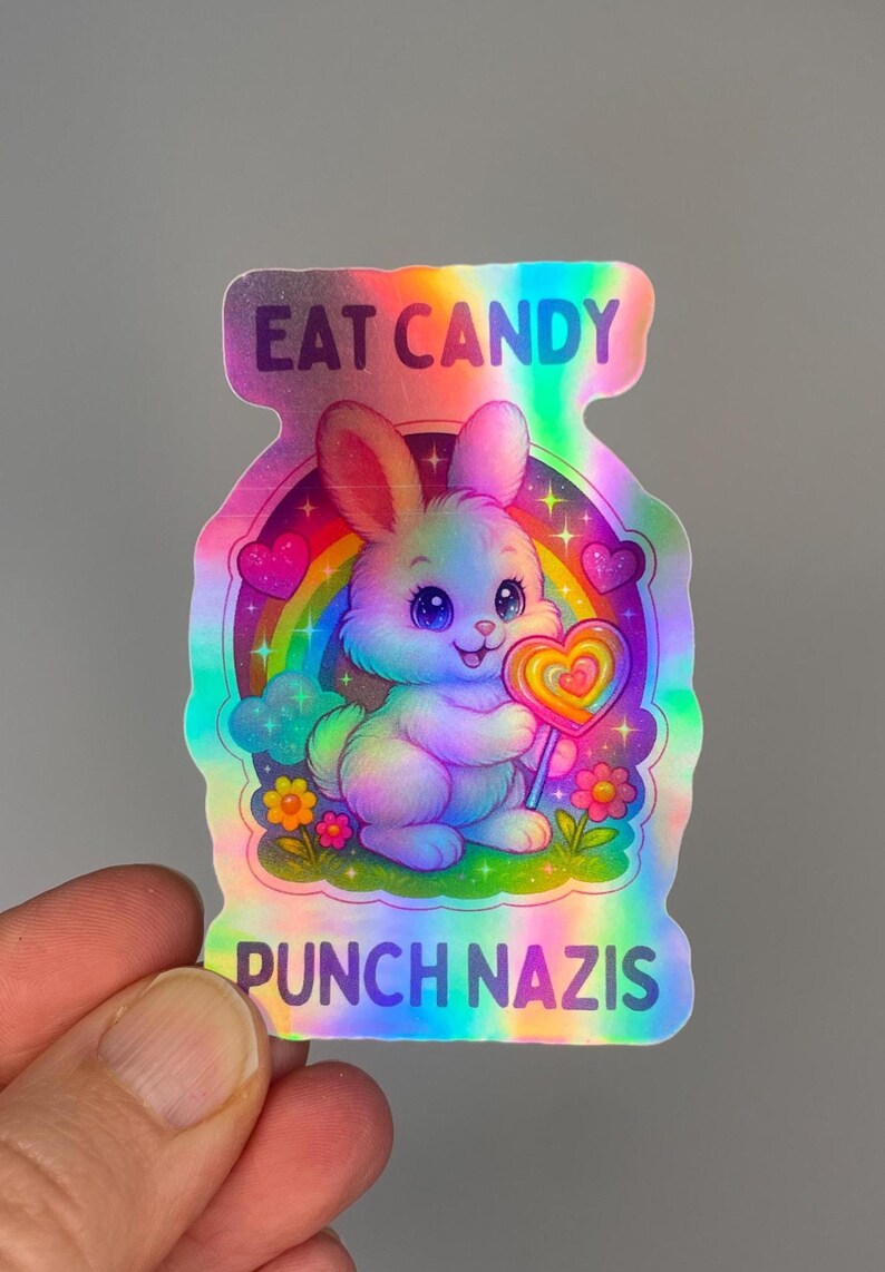 Eat Candy Punch Nazis Holographic Vinyl – Antifascist Bunny Art, Cute ...