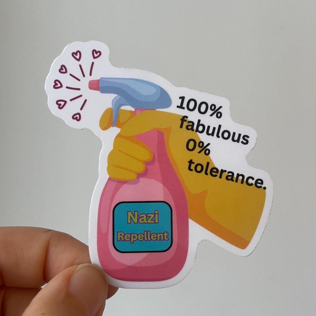 Nazi Repellent Sticker – 100 - Fabulous 0 - Tolerance, Queer Feminist ...