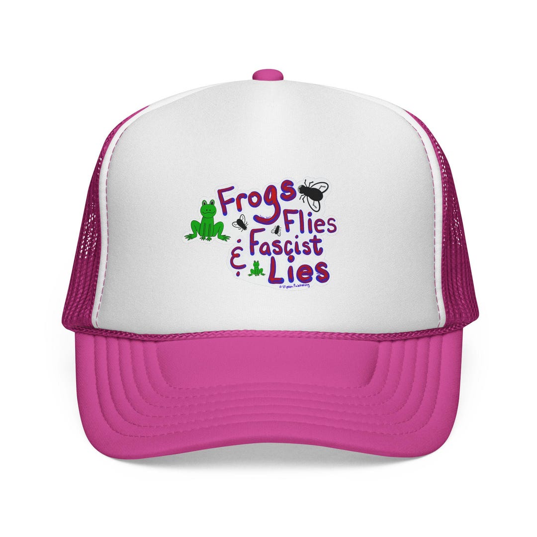Frogs Flies & Fascist Lies Trucker Cap | Political Satire Mesh Hat - Etsy