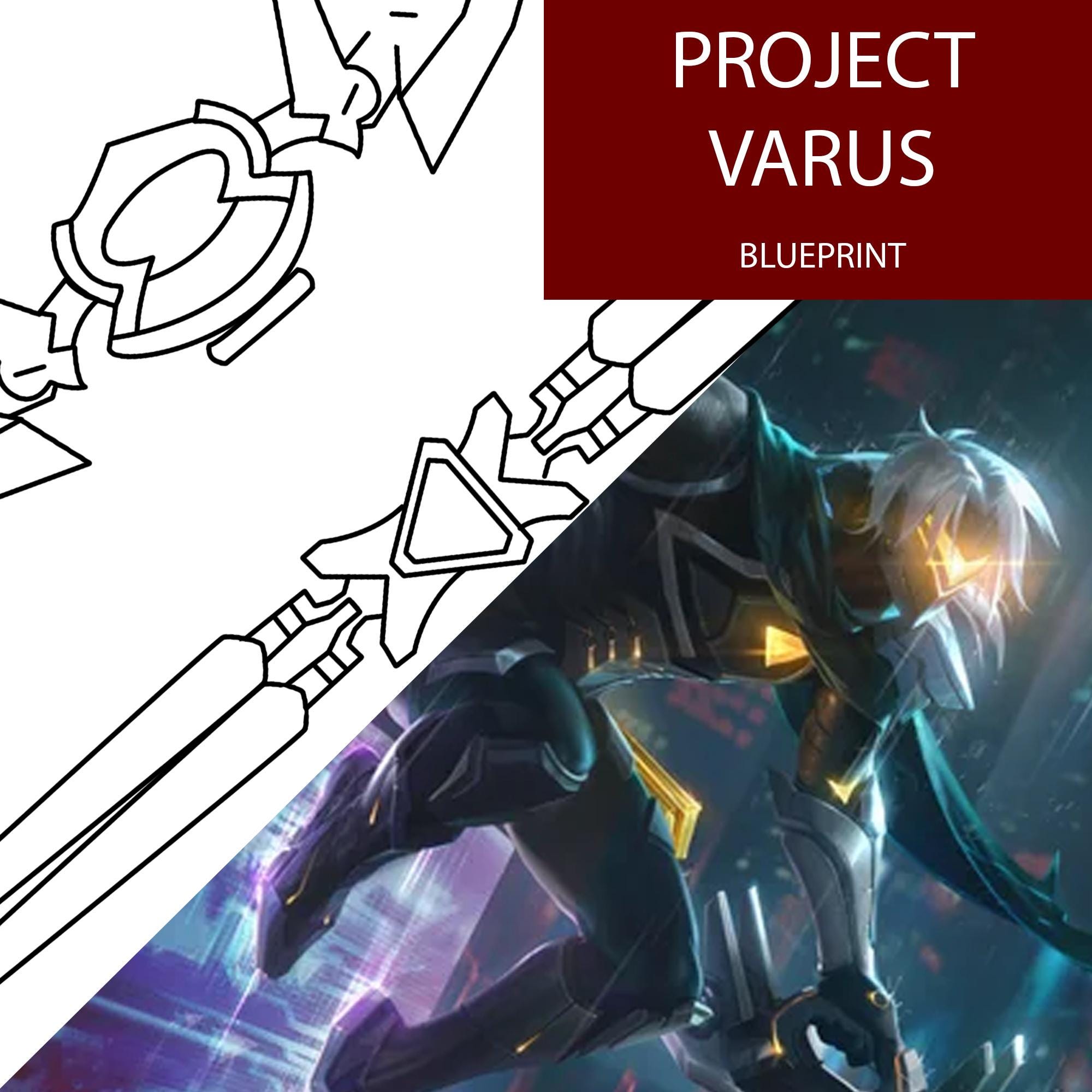 Project Varus- Blueprint- League of Legends - Etsy
