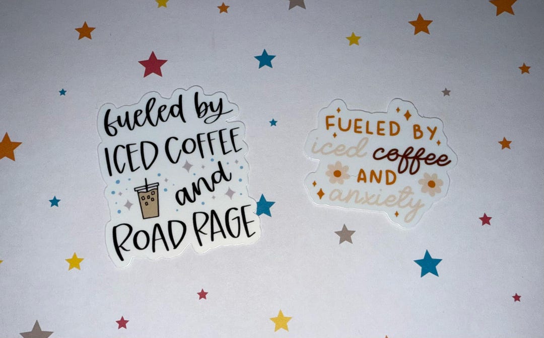 Fueled by Iced Coffee Stickers, Road Rage Sticker, Anxiety Sticker - Etsy