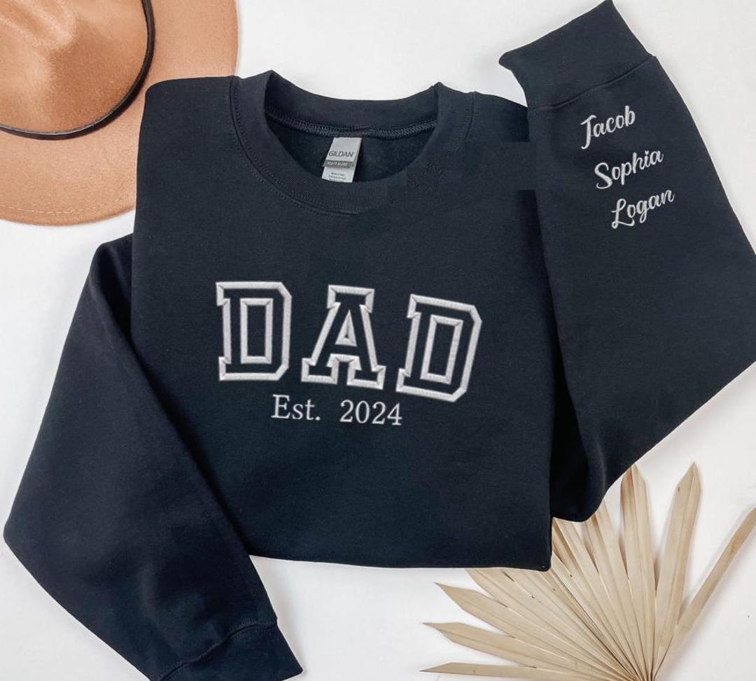 Custom Embroidered Dad Sweatshirt, Custom Embroidered Sweatshirt, Gift ...