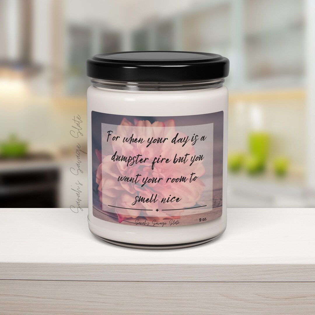 Dumpster Fire Day? Light This Candle for a Soothing Scent to Keep Your ...