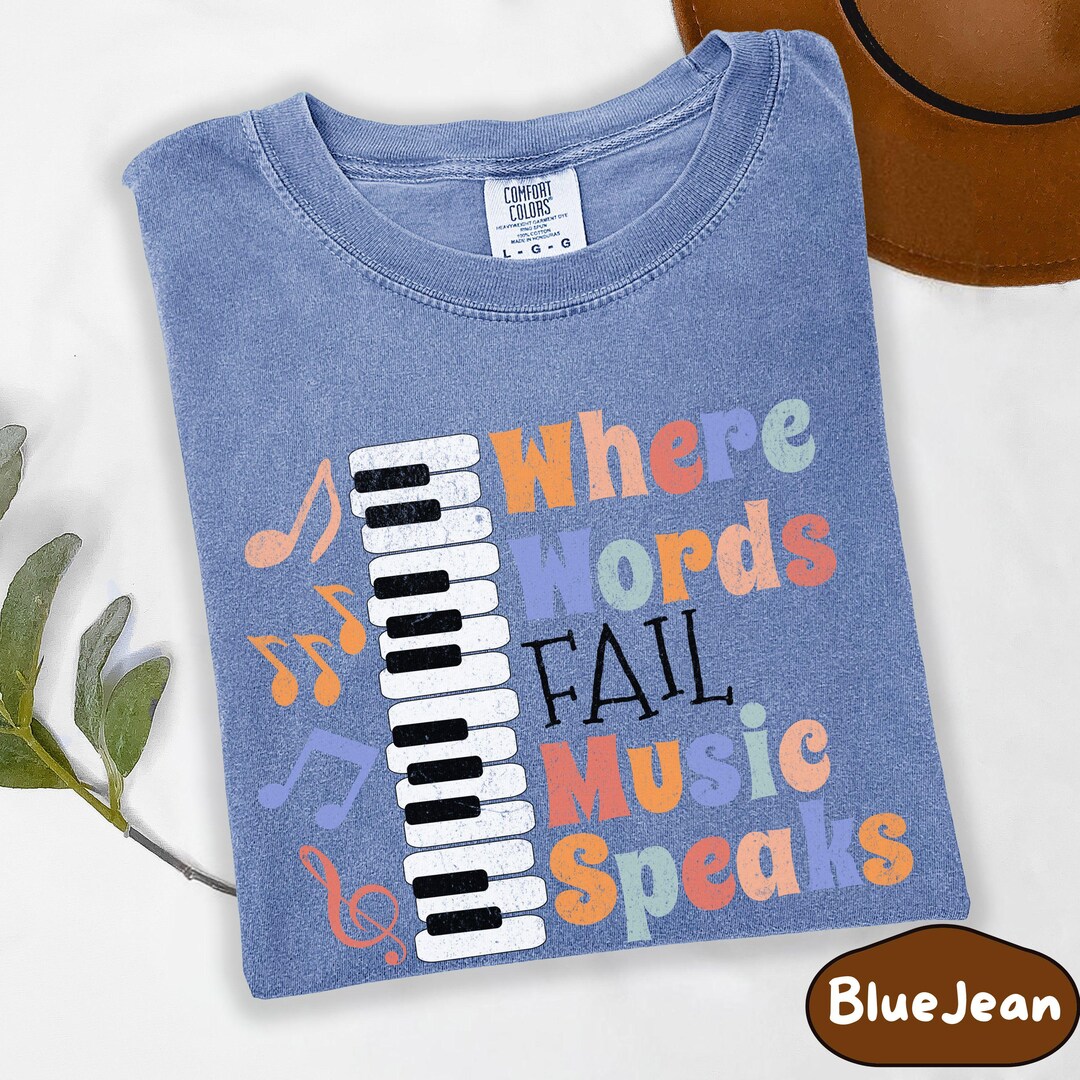 Comfort Colors® Music T-shirt, Where Words Fail Music Speaks Shirt ...