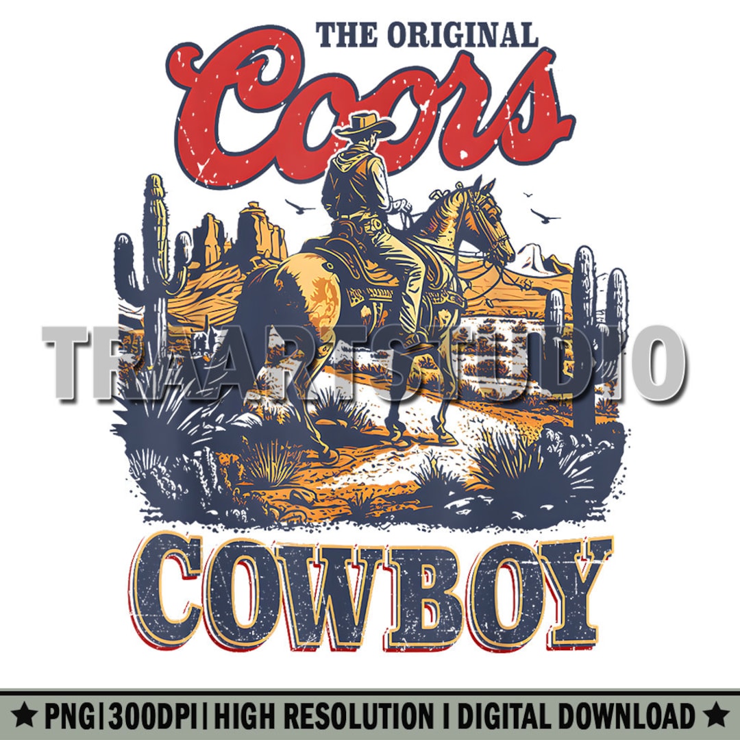 The Original Coors Cowboy Png, Coors Png, Country Western Png, Original ...