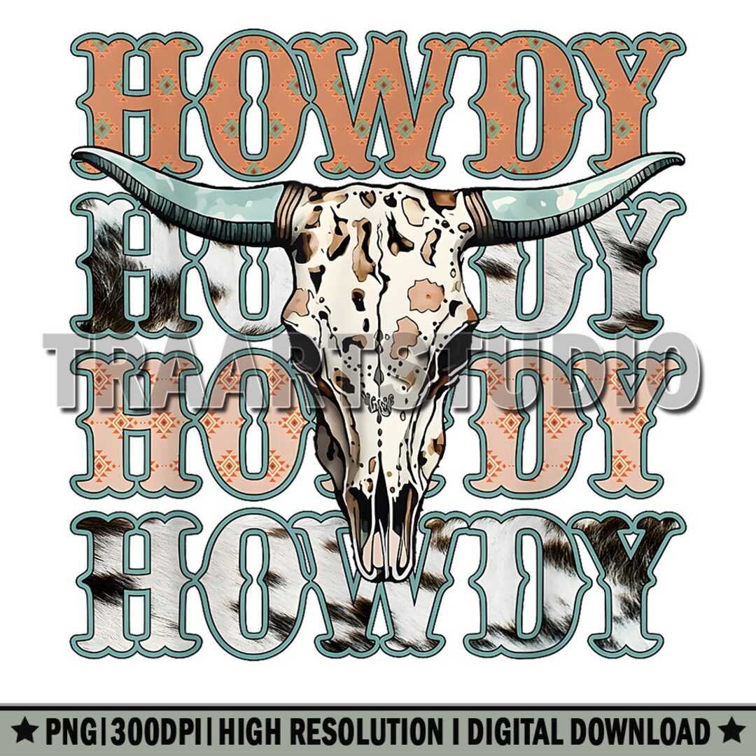 Howdy Howdy Howdy Western Png Sublimation Design Download, Western ...