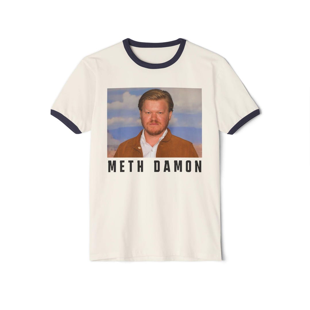 Meth Damon Jesse Plemons Shirt, Jesse Plemons Ringer T-shirt, Jesse ...