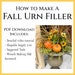 How to Make a Fall Urn Filler, DIY Fall Urn Filler TUTORIAL, How to ...