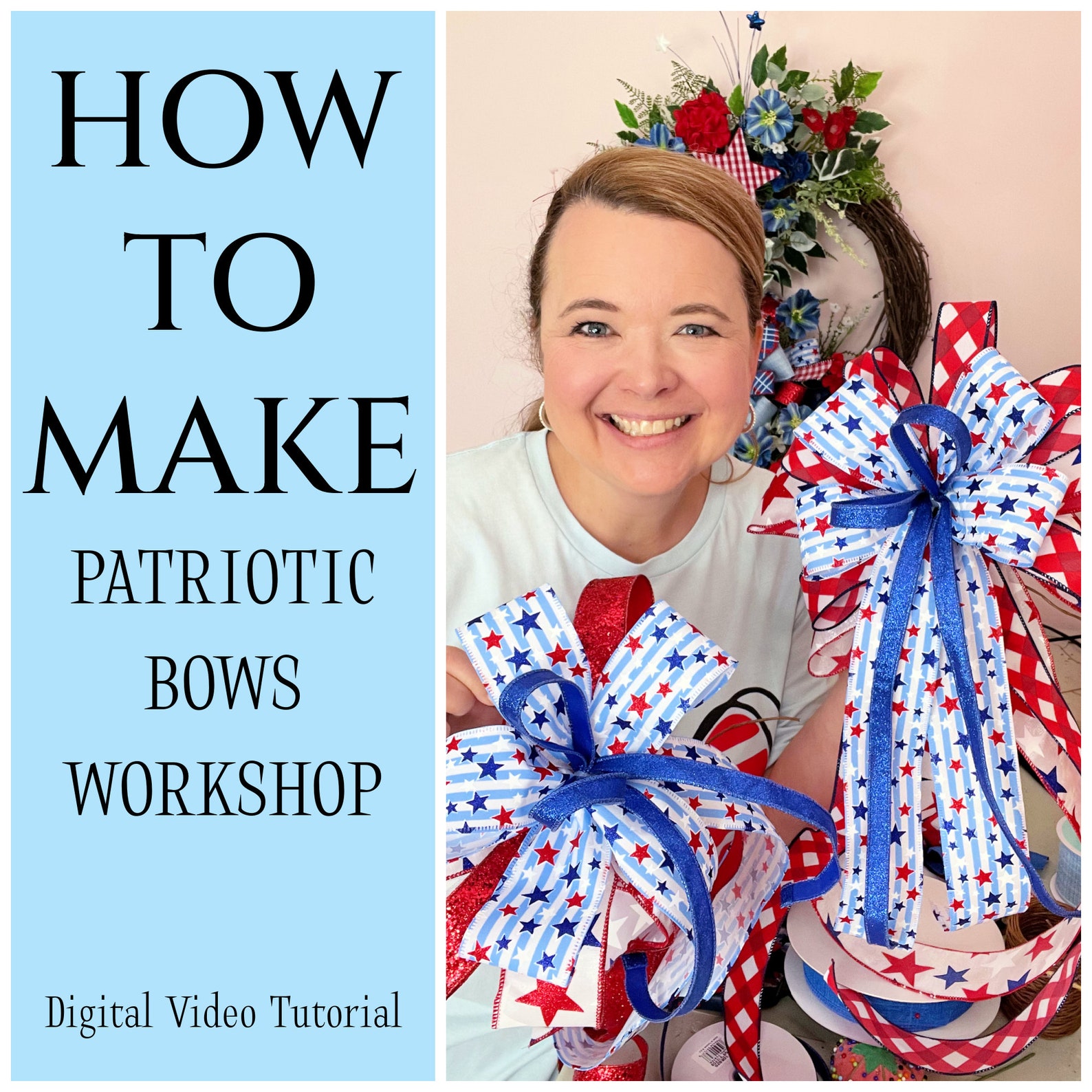 How to Make Wreath Bows, Patriotic Bow Making Workshop, DIY Wreath Bows ...
