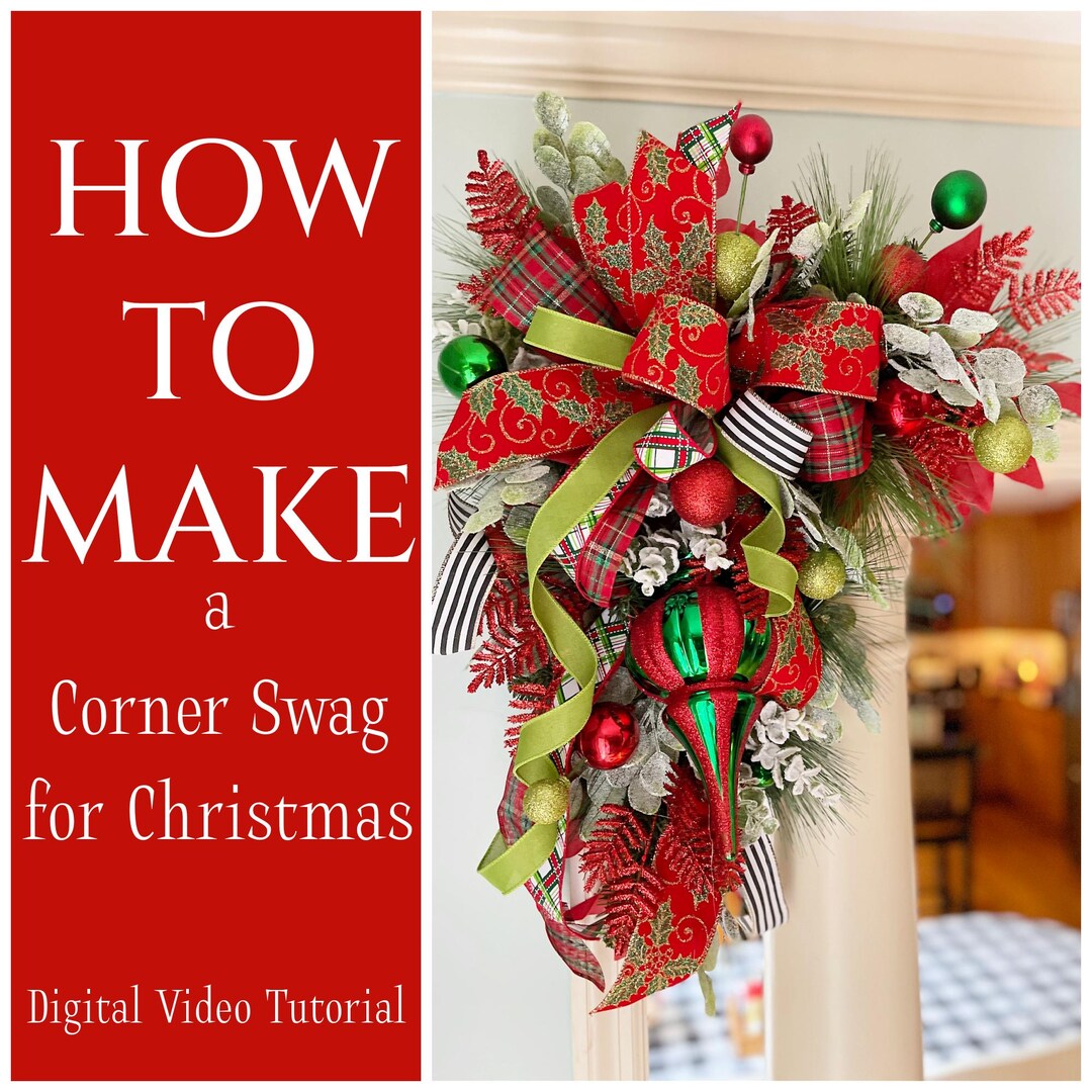 How to Make a Christmas Swag, DIY Holiday Corner Swag, Christmas Swag Tutorial Video, DIY ...