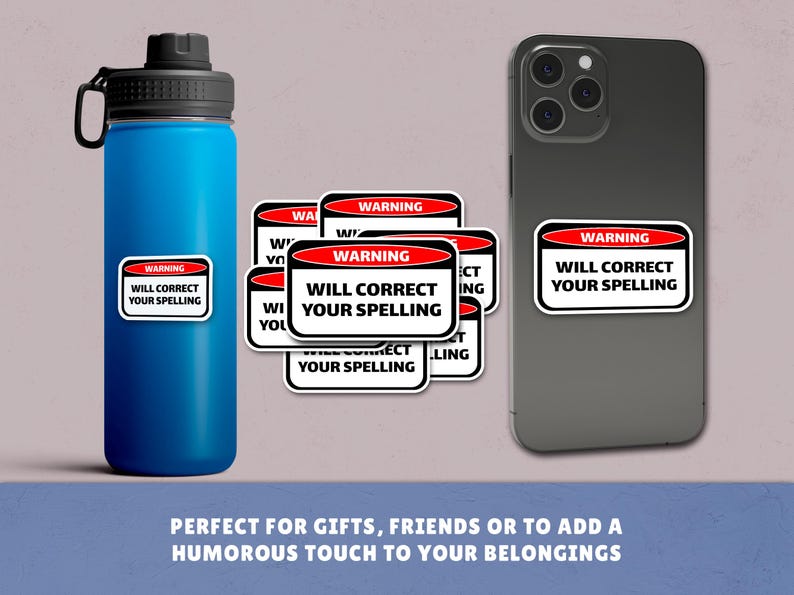 Will Correct Your Spelling Warning Sticker, Funny Sticker, Funny Gift ...