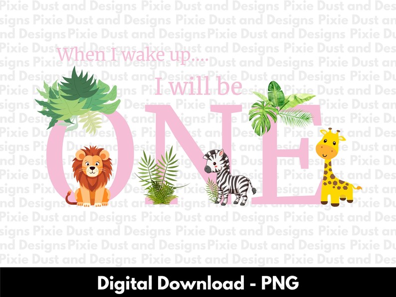 Jungle Safari When I Wake up I Will Be One, 1st Birthday, One, Pink ...