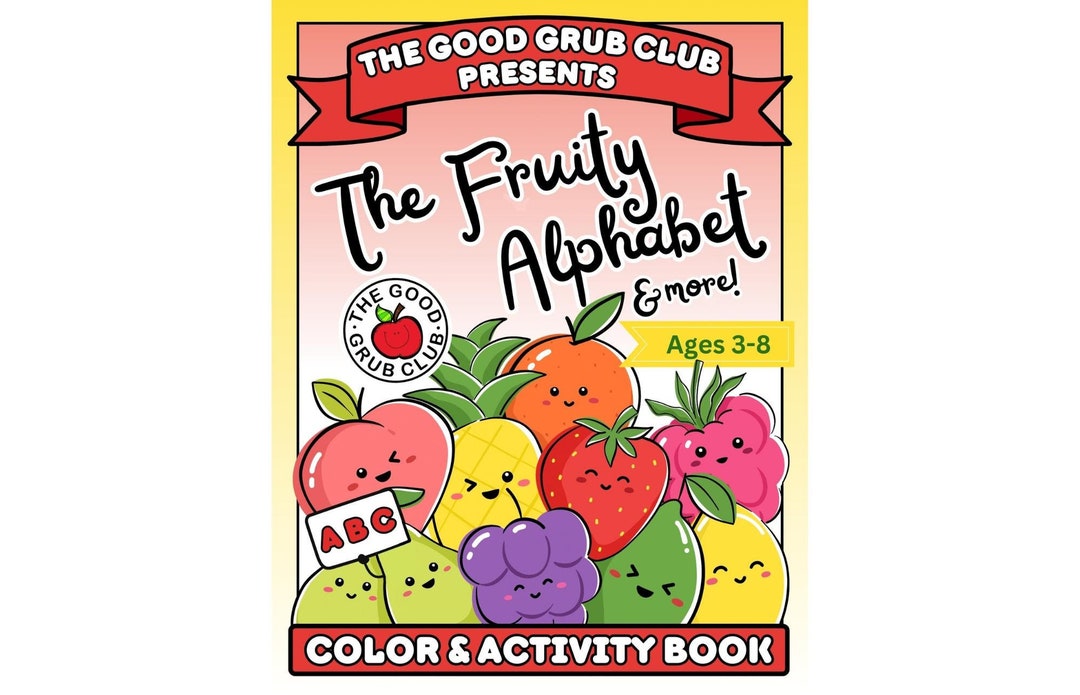The Fruity Alphabet & More Fruits Group: Kids Coloring and Activity ...