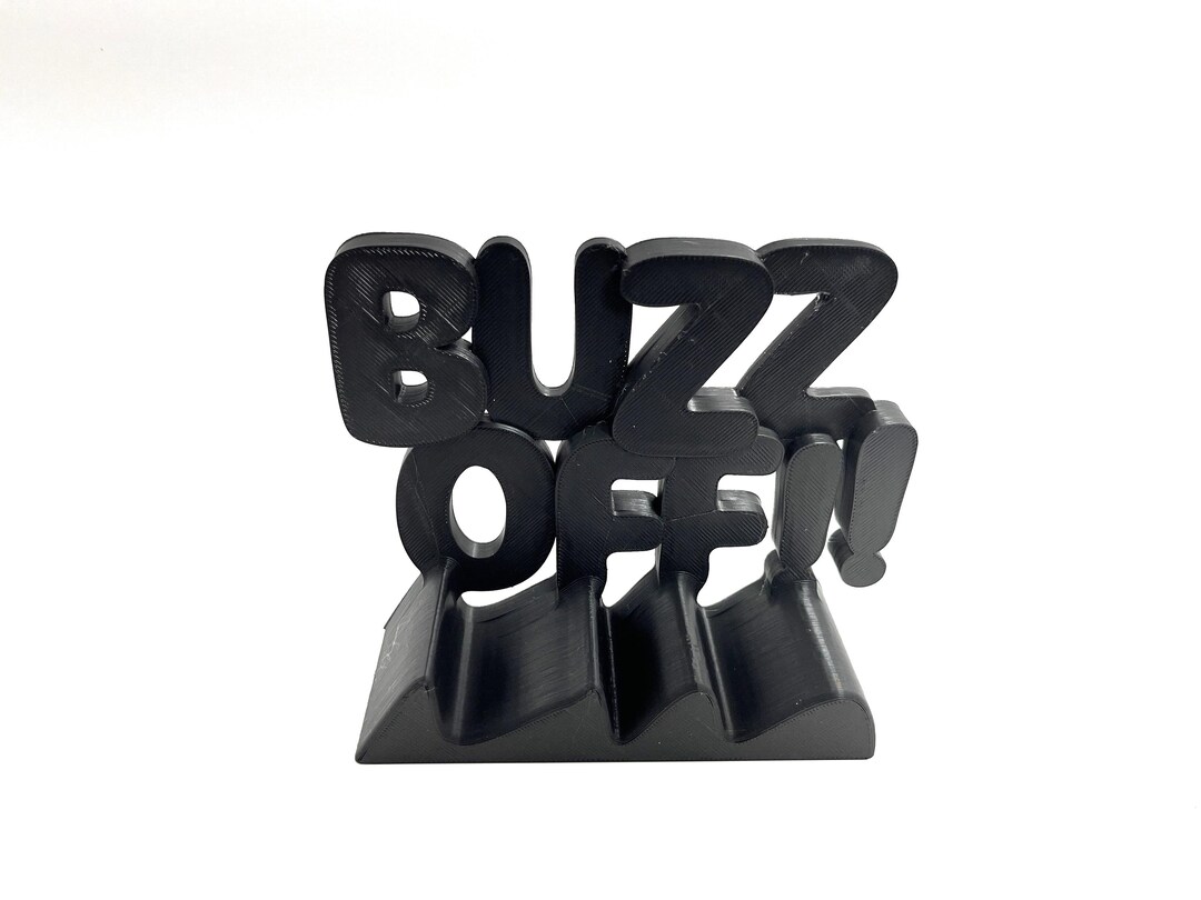 Buzz off Sign STL File 3D Printable, Scalable, 4.5-inch Tall - Etsy