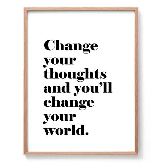 Change Your Thoughts and You'll Change Your World - Etsy