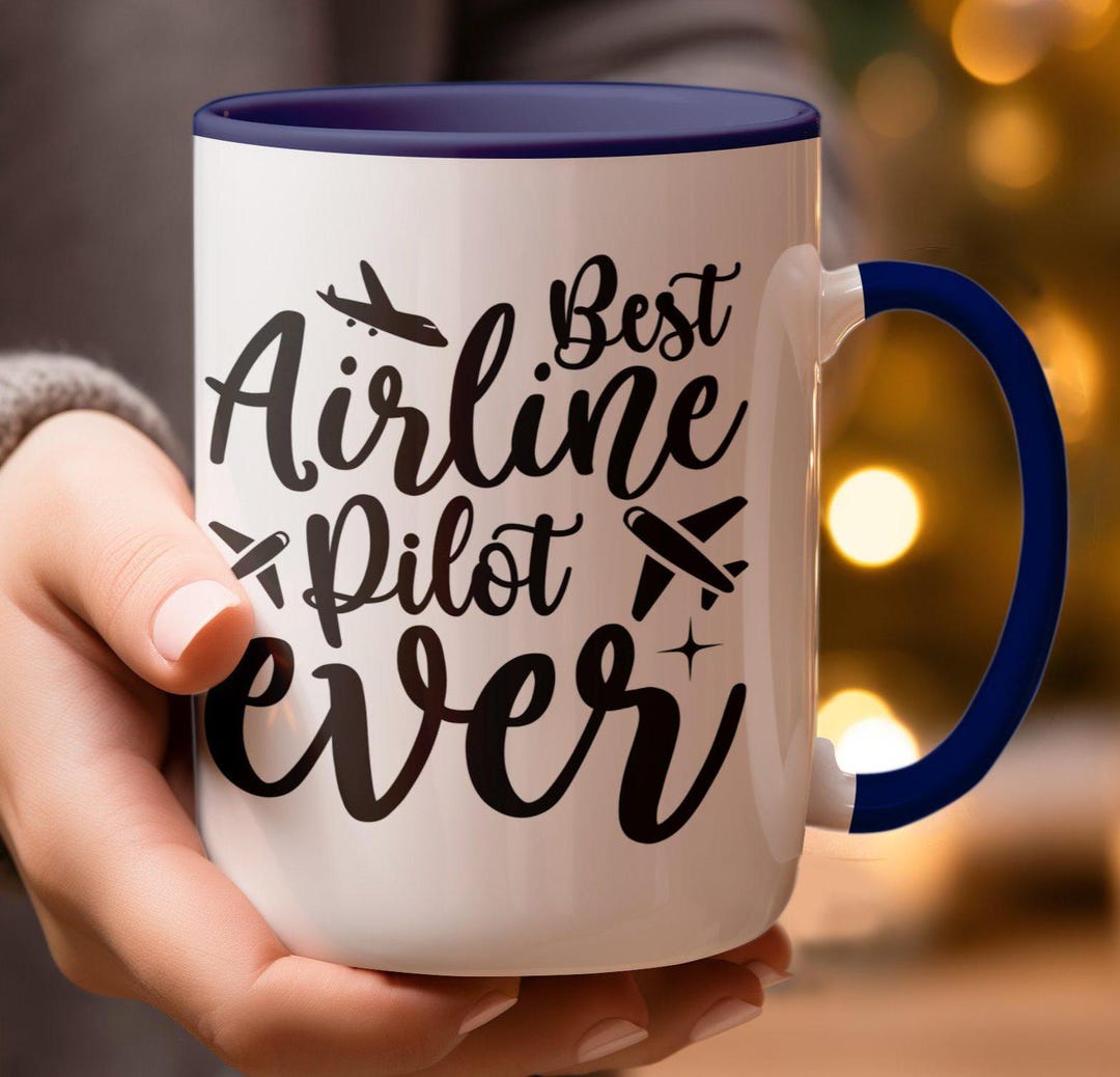 Airline Pilot Mugs, Best Pilot Ever Gift, Pilot Coffee Mug, Aviation ...