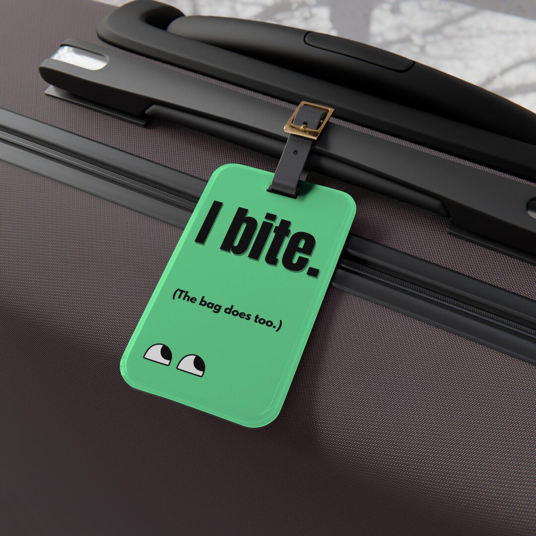 Funny 'I Bite' Luggage Tag | Sarcastic Travel Gift - Etsy