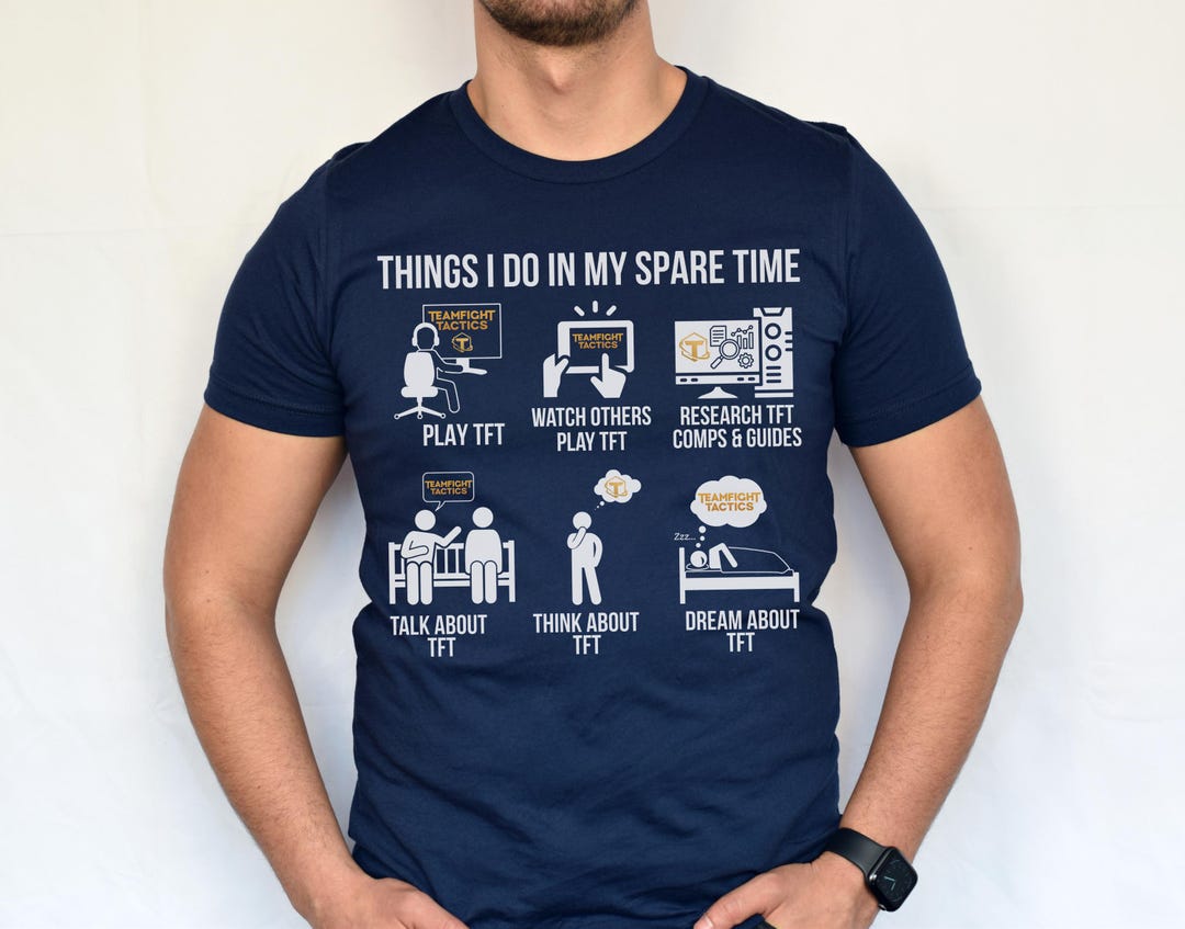TFT Gamer Shirt | Teamfight Tactics Meme Tee | Things I Do in My Spare ...