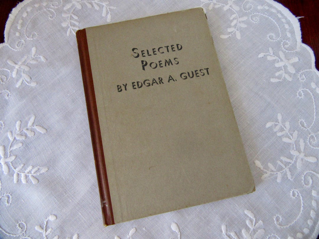 1940 Selected Poems by Edgar A. Guest, Collectible Books, Reilly & Lee ...