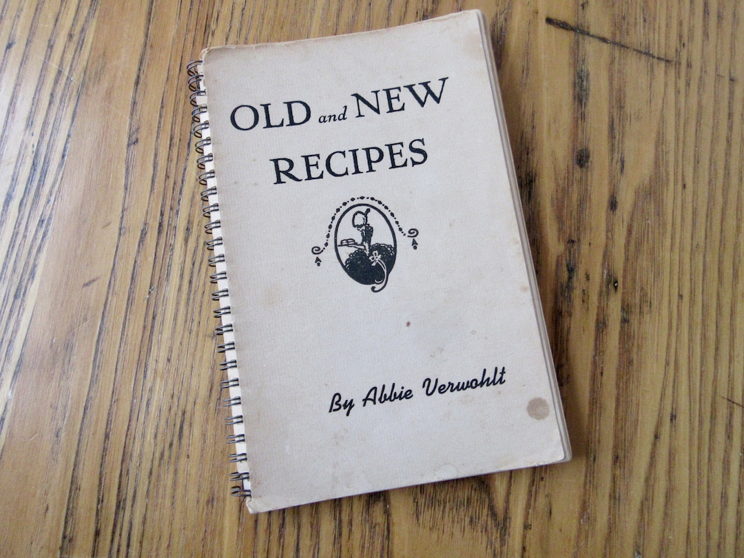 1924 Vintage Cookbook, Old & New Recipes by Abbie Verwahlt, Pittsburgh ...