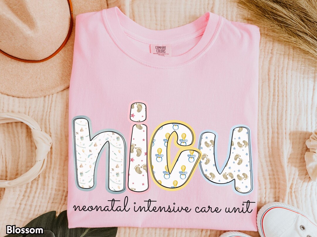 NICU Nurse Shirt Comfort Colors Neonatal Intensive Care Unit Mother ...